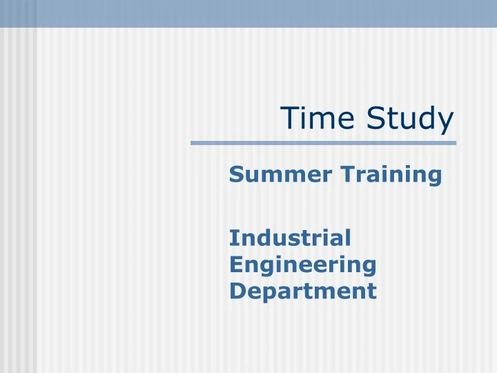 PPT - Time Study PowerPoint Presentation, free download - ID:9561077