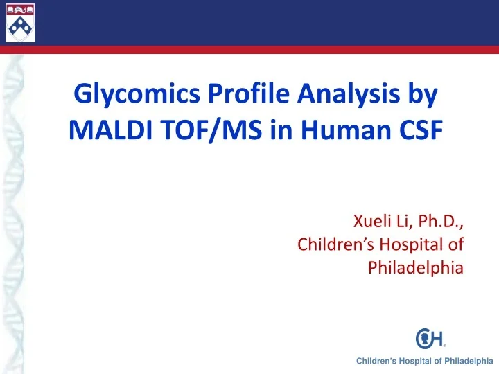 PPT - Glycomics Profile Analysis by MALDI TOF/MS in Human CSF ...