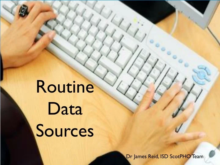 PPT - Routine Data Sources PowerPoint Presentation, free download - ID ...