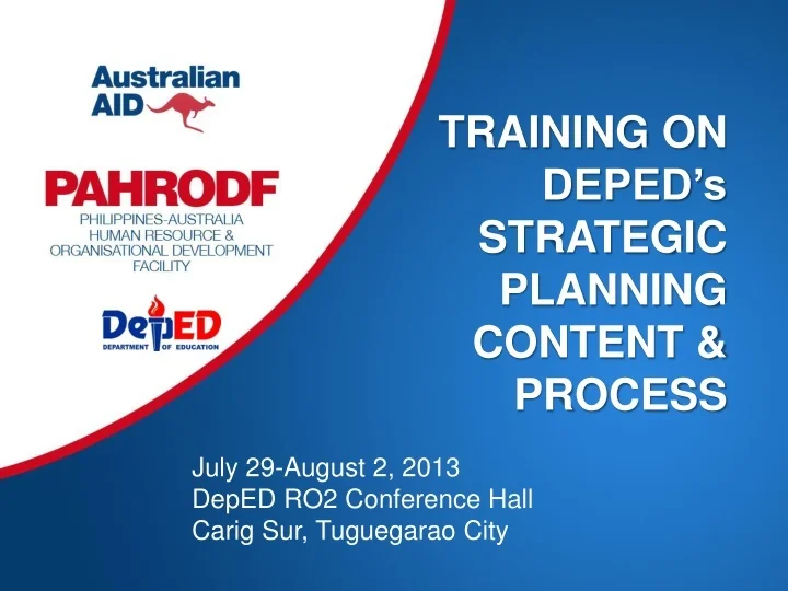 PPT - TRAINING ON DEPED’s STRATEGIC PLANNING CONTENT & PROCESS ...
