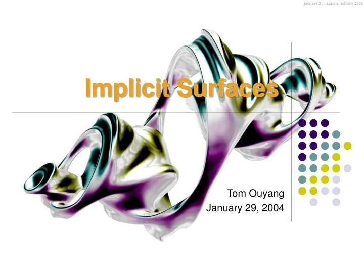 PPT - Implicit Surfaces PowerPoint Presentation, free download - ID:9562464