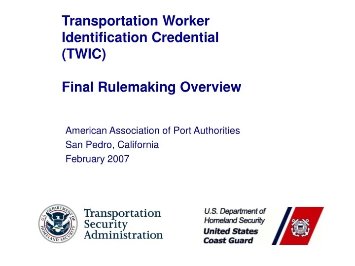 PPT - Transportation Worker Identification Credential (TWIC) Final ...