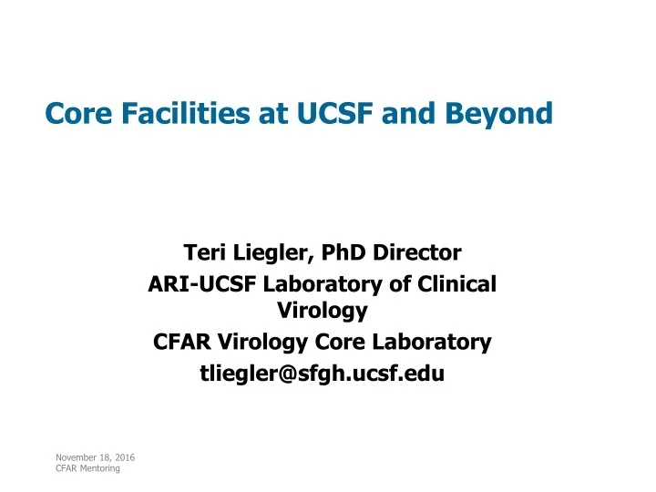 PPT - Core Facilities at UCSF and Beyond PowerPoint Presentation, free ...