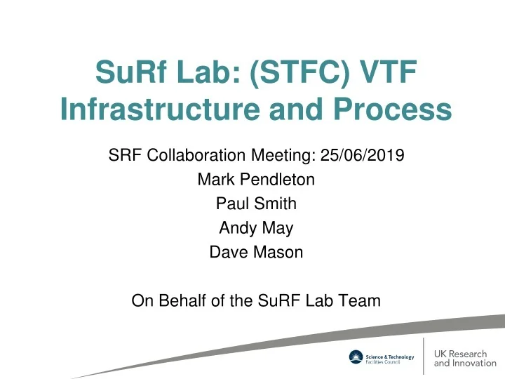 PPT - SuRf Lab: (STFC) VTF Infrastructure and Process PowerPoint ...