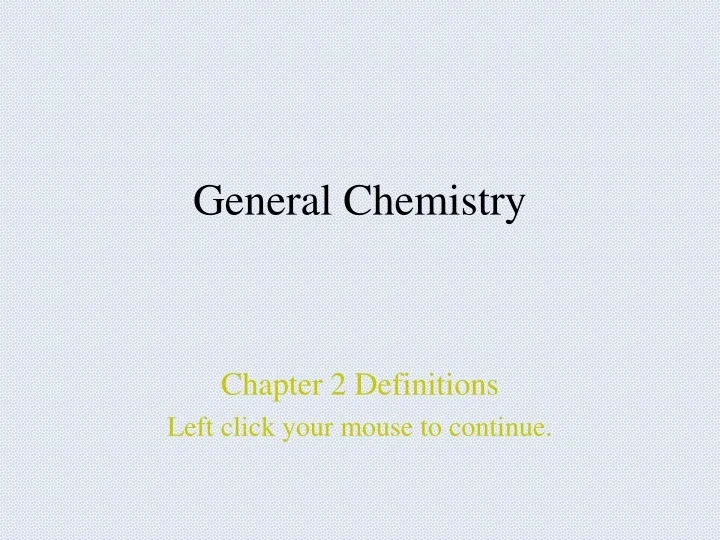 PPT - General Chemistry PowerPoint Presentation, free download - ID:9562885
