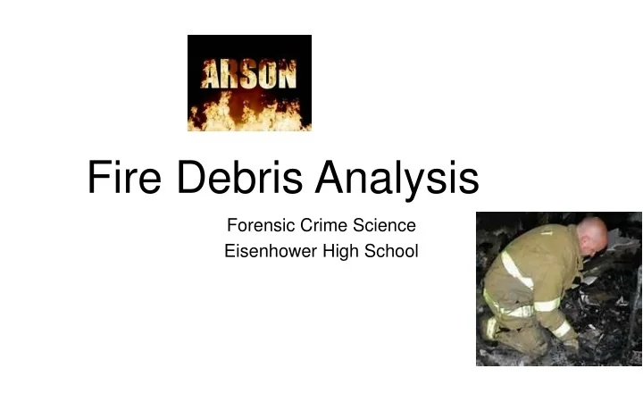 PPT - Fire Debris Analysis PowerPoint Presentation, free download - ID ...