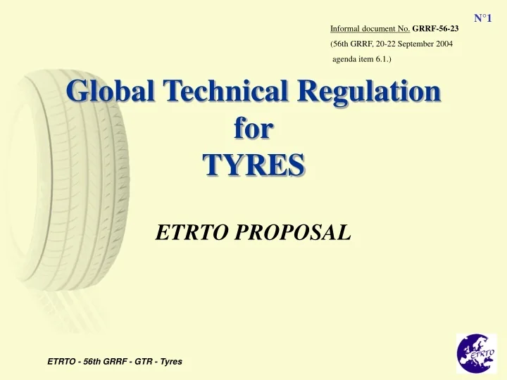 PPT - Global Technical Regulation for TYRES PowerPoint Presentation ...