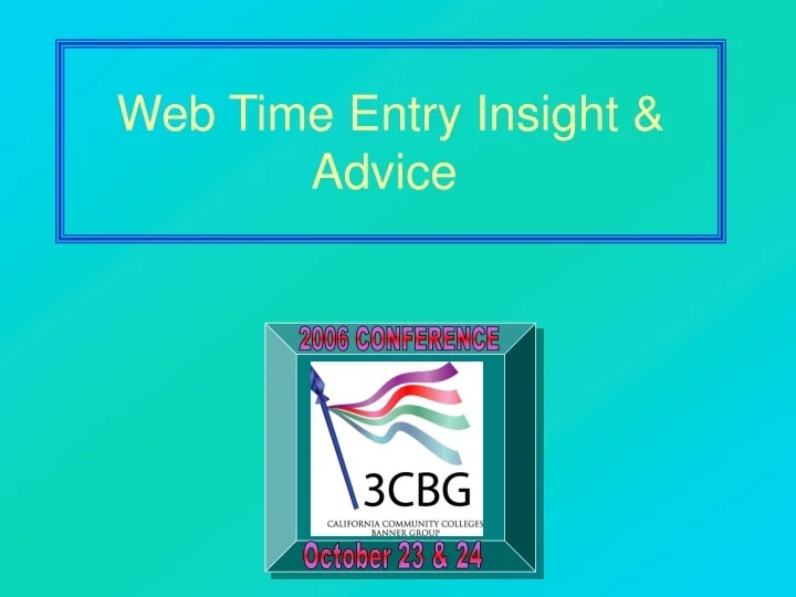 PPT - Web Time Entry Insight & Advice PowerPoint Presentation, free ...