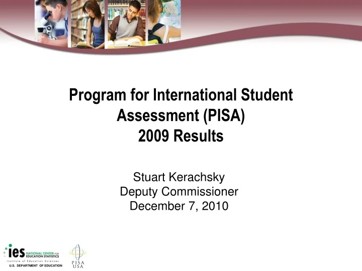 PPT - Program for International Student Assessment (PISA) 2009 Results ...