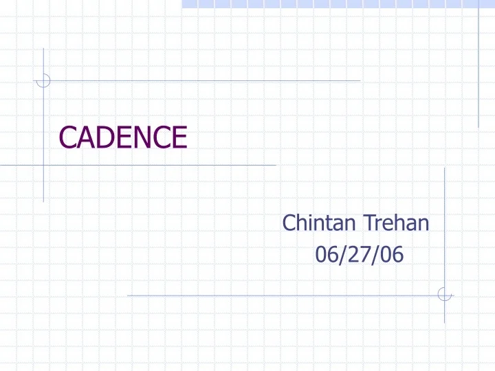 PPT - CADENCE PowerPoint Presentation, free download - ID:9564913
