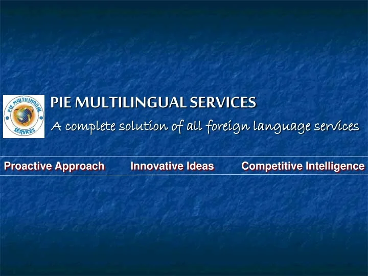 PPT - PIE MULTILINGUAL SERVICES PowerPoint Presentation, free download - ID:9564929
