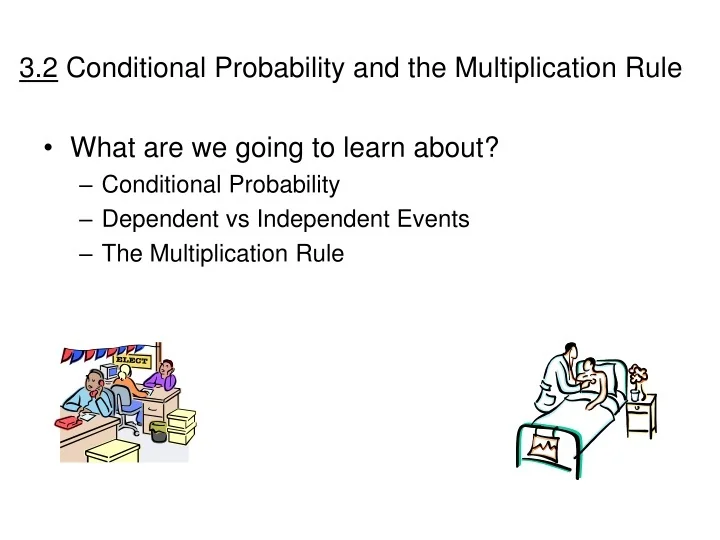 PPT - 3.2 Conditional Probability and the Multiplication Rule ...