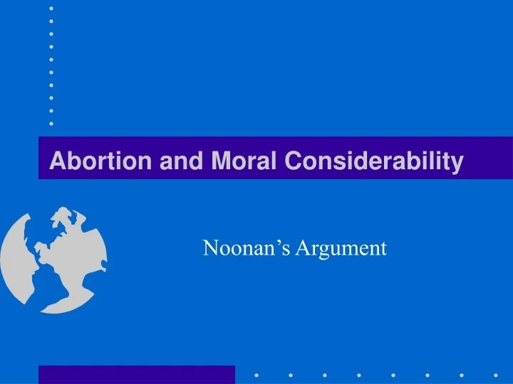 PPT - Abortion and Moral Considerability PowerPoint Presentation, free ...