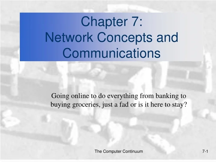 PPT - Chapter 7: Network Concepts and Communications PowerPoint ...