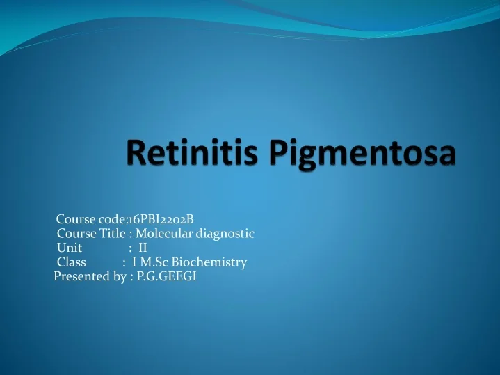 PPT - Retinitis Pigmentosa PowerPoint Presentation, free download - ID ...