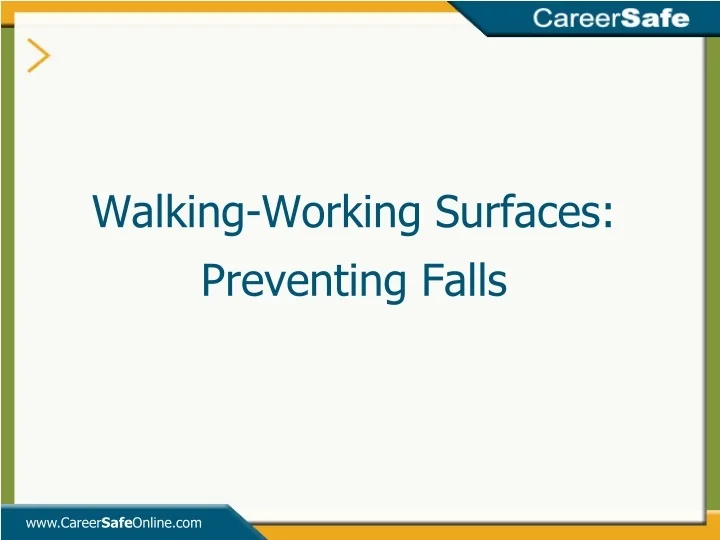 PPT - Walking-Working Surfaces: Preventing Falls PowerPoint ...
