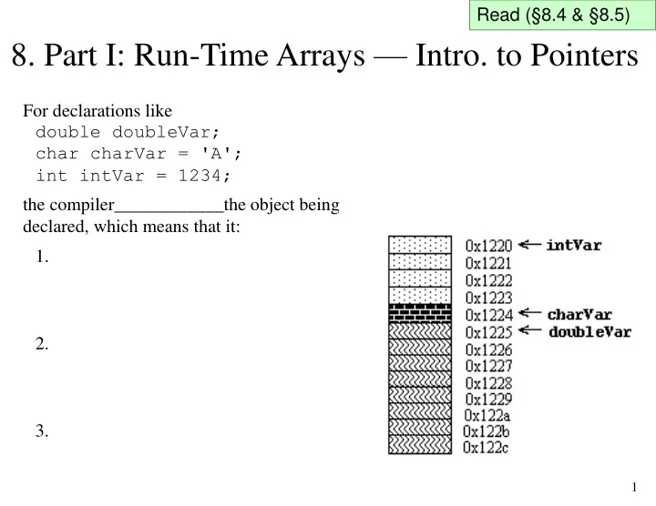 PPT - 8. Part I: Run-Time Arrays — Intro. to Pointers PowerPoint Presentation - ID:9567378
