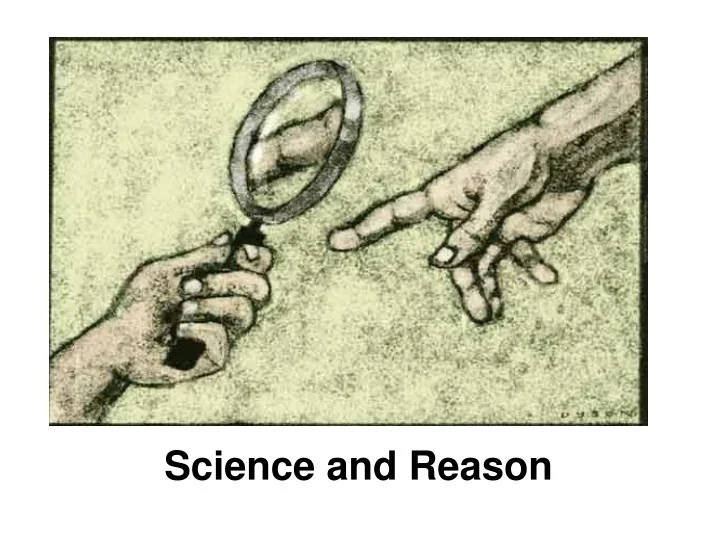 PPT - Science and Reason PowerPoint Presentation, free download - ID ...