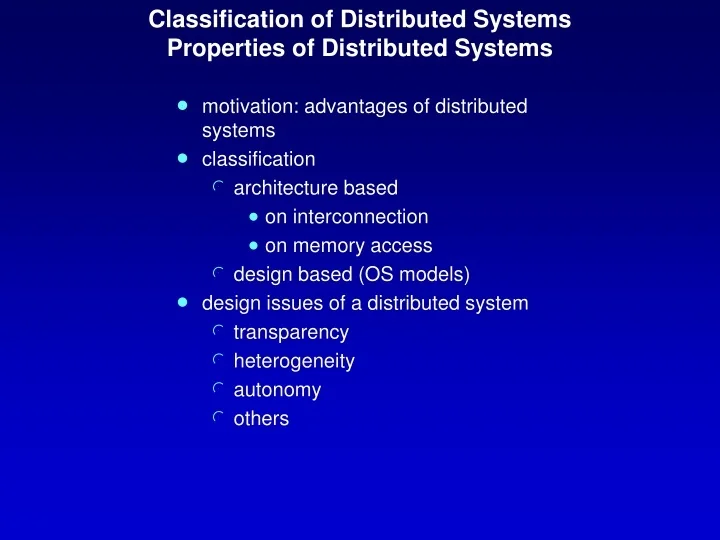 Ppt Classification Of Distributed Systems Properties Of Distributed Systems Powerpoint