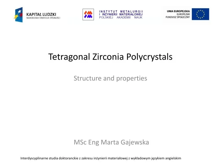 PPT - Tetragonal Zirconia Polycrystals PowerPoint Presentation, free ...