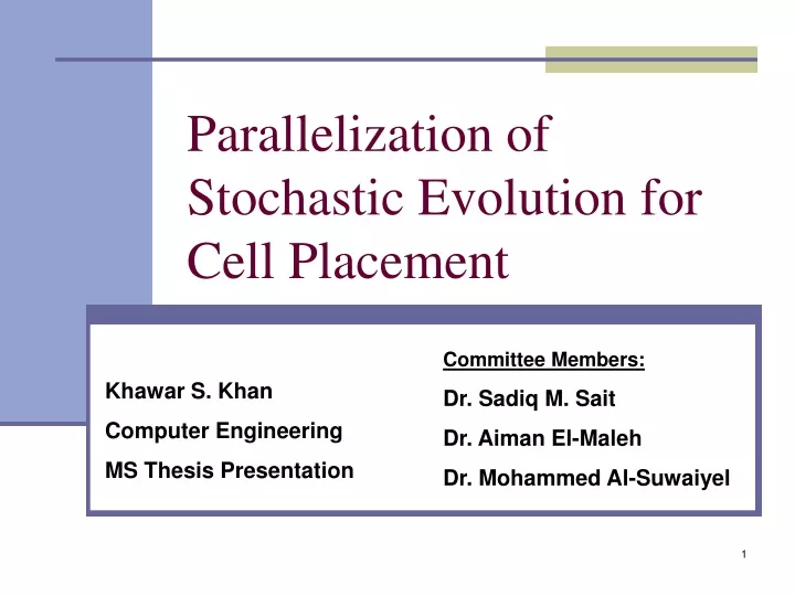 Ppt Parallelization Of Stochastic Evolution For Cell Placement
