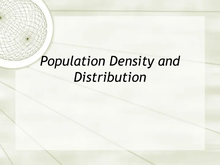 PPT - Population Density and Distribution PowerPoint Presentation, free ...