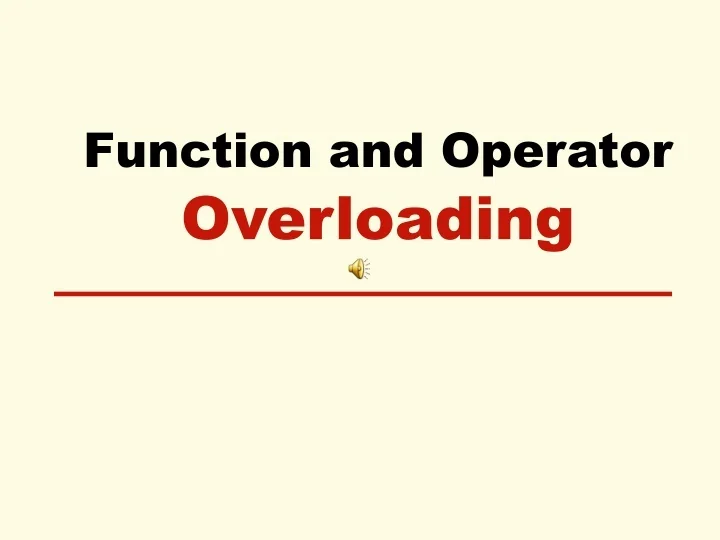 PPT - Function and Operator Overloading PowerPoint Presentation, free ...