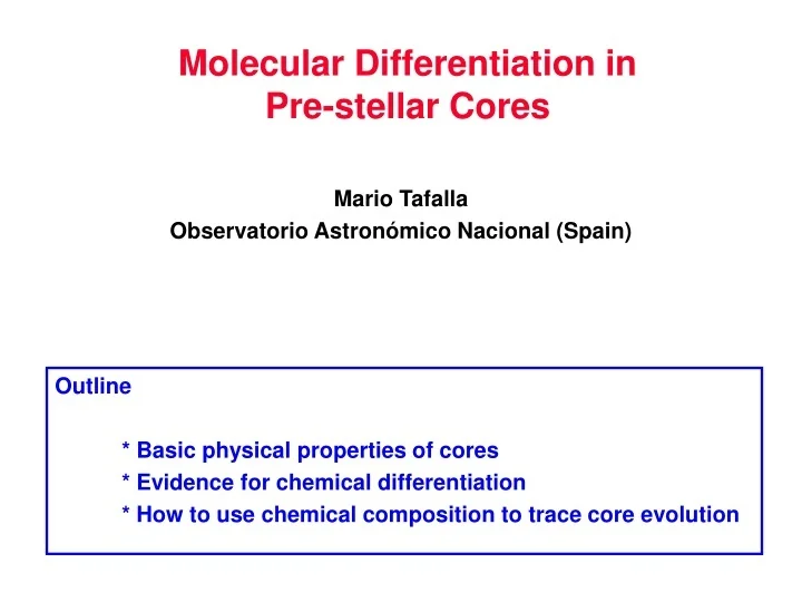 PPT - Molecular Differentiation in Pre-stellar Cores PowerPoint ...