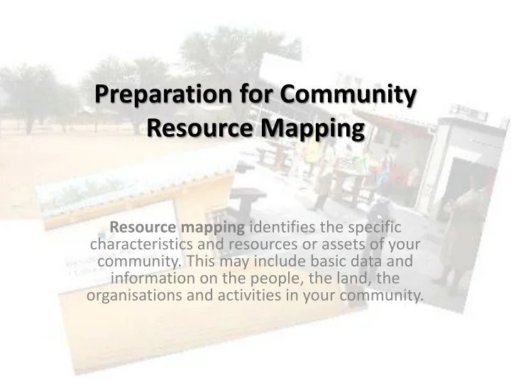 PPT - Preparation for Community Resource Mapping PowerPoint ...