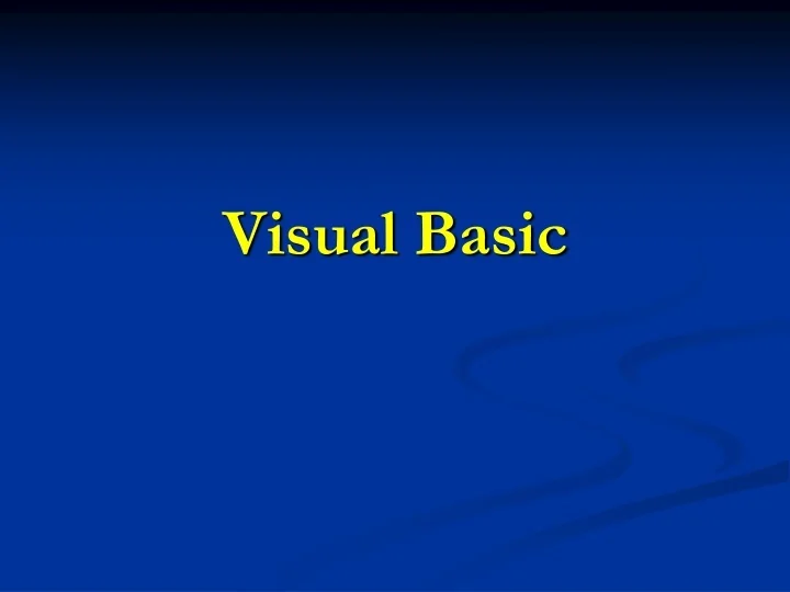 PPT - Visual Basic PowerPoint Presentation, free download - ID:9573657