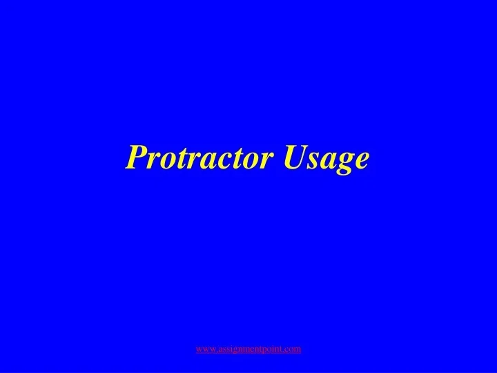 PPT - Protractor Usage PowerPoint Presentation, free download - ID:9573974