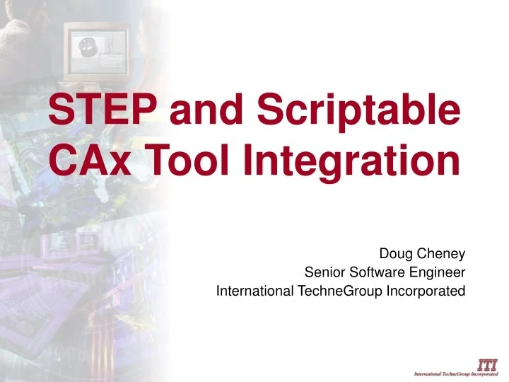 PPT - STEP and Scriptable CAx Tool Integration PowerPoint Presentation ...