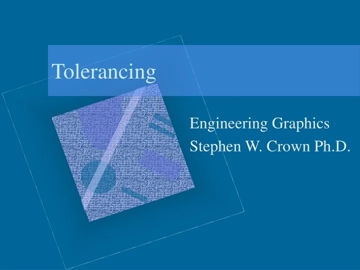 PPT - Tolerancing PowerPoint Presentation, free download - ID:9575688