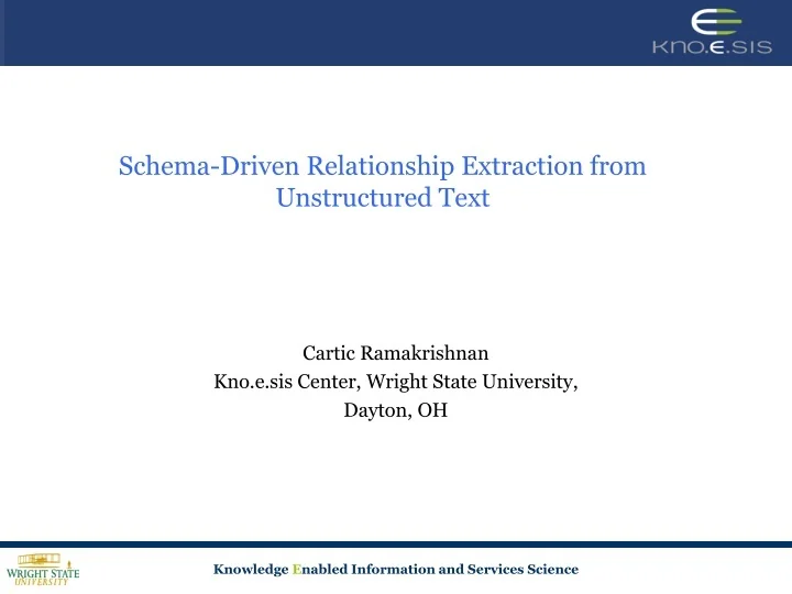 PPT - Schema-Driven Relationship Extraction from Unstructured Text ...