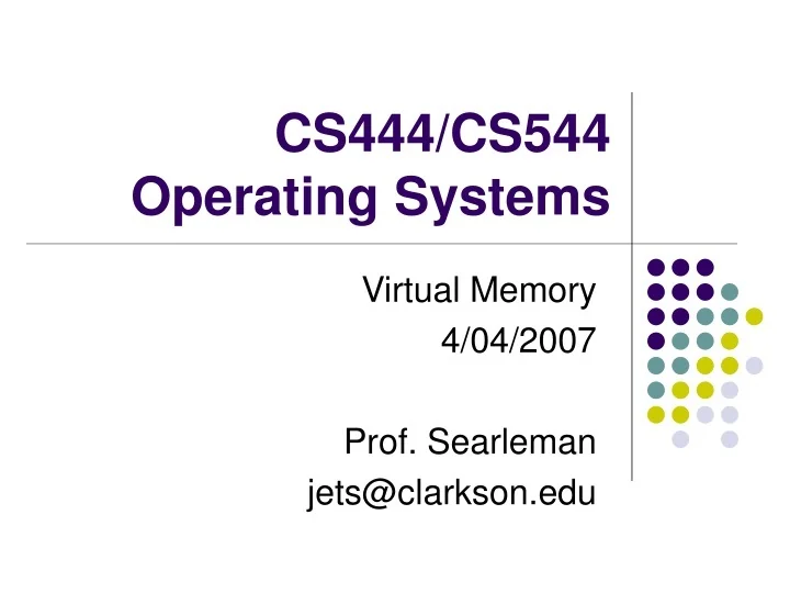 PPT - CS444/CS544 Operating Systems PowerPoint Presentation, free ...