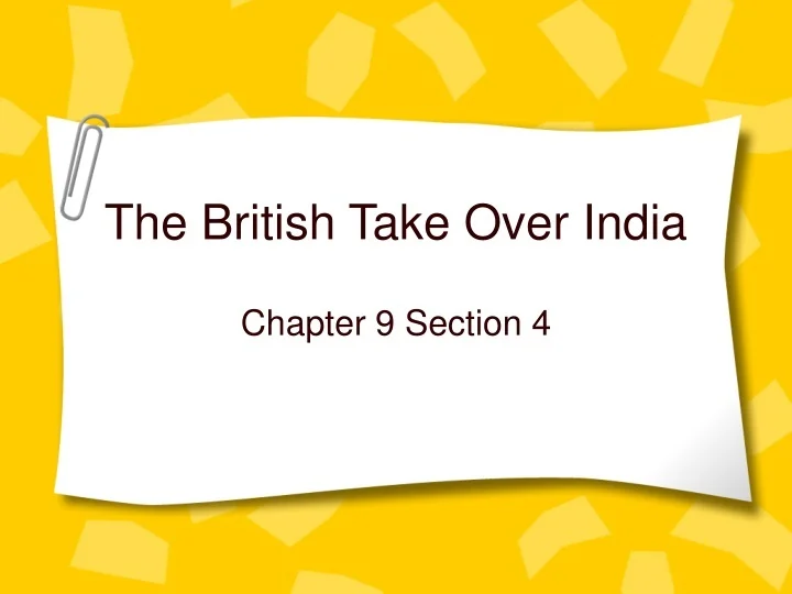 PPT - The British Take Over India PowerPoint Presentation, free ...