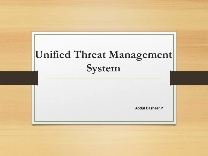 PPT - Unified Threat Management System PowerPoint Presentation, free ...