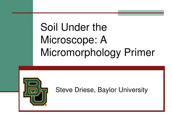 PPT - Soil Under the Microscope: A Micromorphology Primer PowerPoint ...