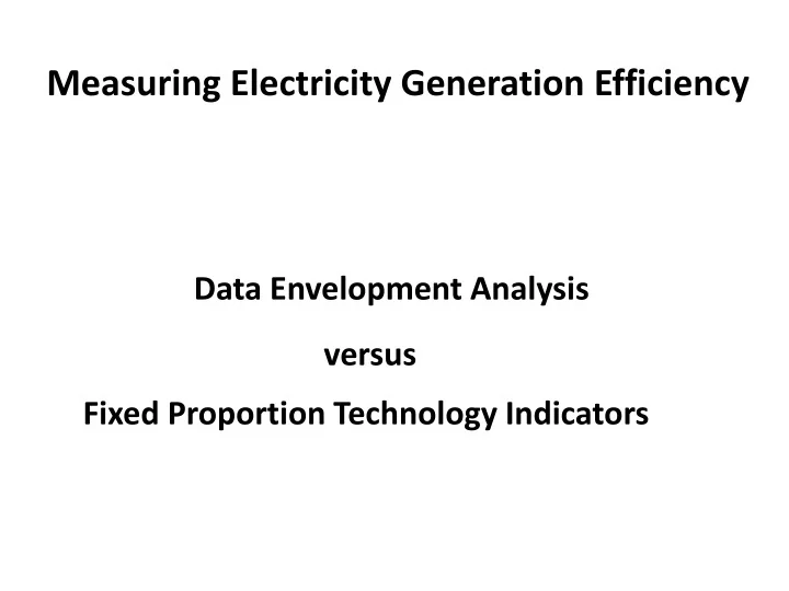 PPT - Measuring Electricity Generation Efficiency PowerPoint ...