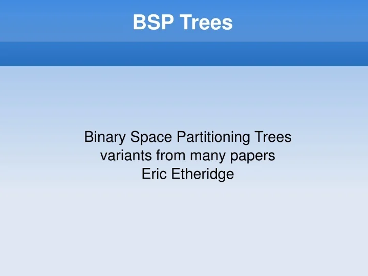 PPT - BSP Trees PowerPoint Presentation, free download - ID:9577615