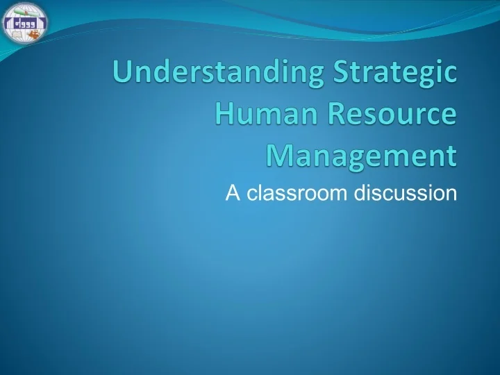 PPT - Understanding Strategic Human Resource Management PowerPoint ...