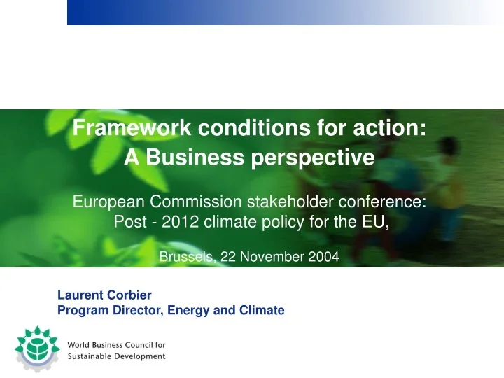 PPT - Framework conditions for action: A Business perspective ...