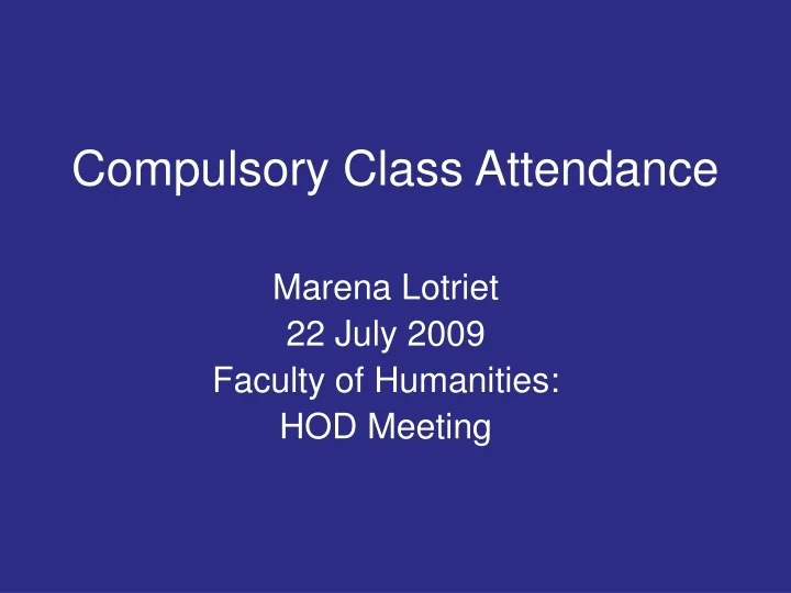 PPT - Compulsory Class Attendance PowerPoint Presentation, free ...