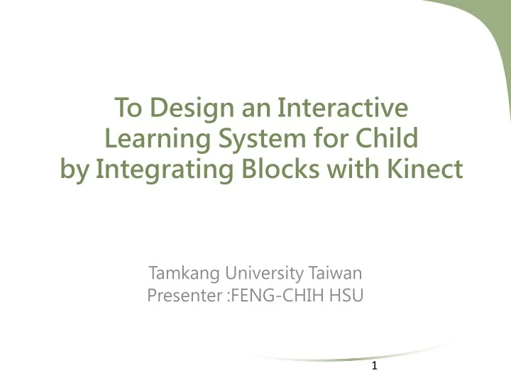PPT - To Design an Interactive Learning System for Child by Integrating ...