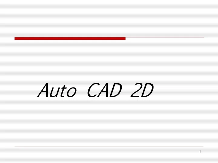 PPT - Auto CAD 2D PowerPoint Presentation, free download - ID:9579979