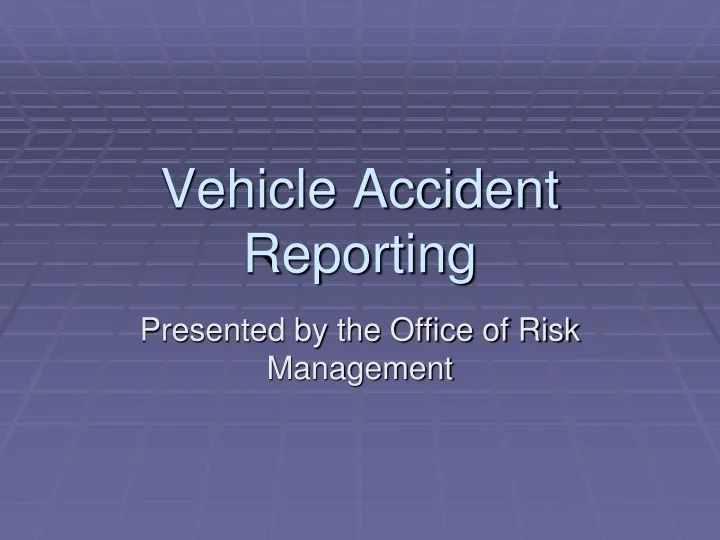 PPT - Vehicle Accident Reporting PowerPoint Presentation, free download ...