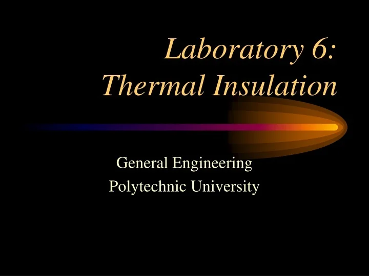 PPT - Laboratory 6: Thermal Insulation PowerPoint Presentation, free ...