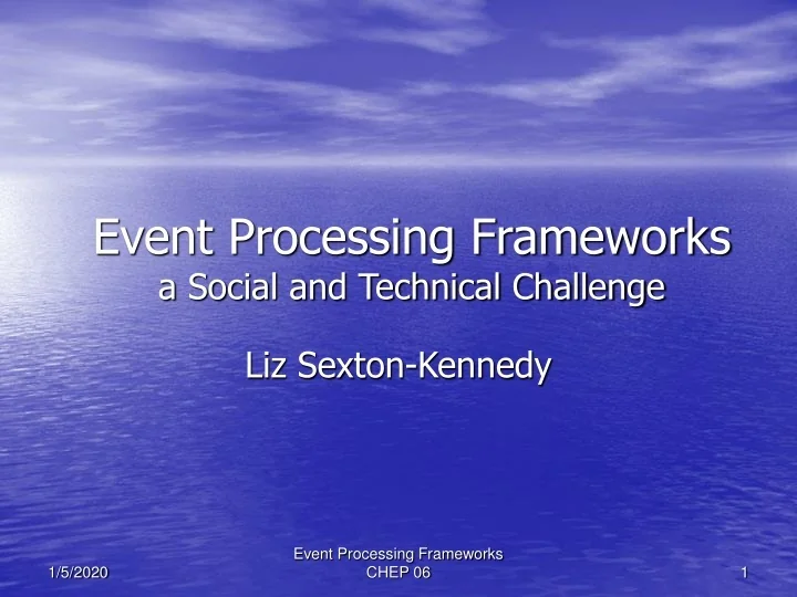 PPT - Event Processing Frameworks a Social and Technical Challenge ...