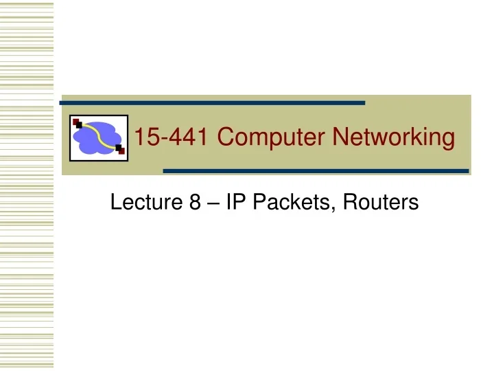 Ppt 15 441 Computer Networking Powerpoint Presentation Free Download 1105