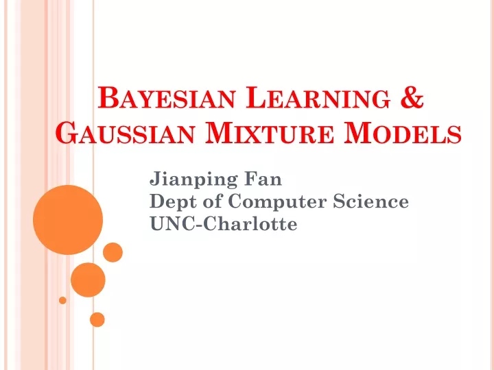 Ppt Bayesian Learning And Gaussian Mixture Models Powerpoint Presentation Id 9581408